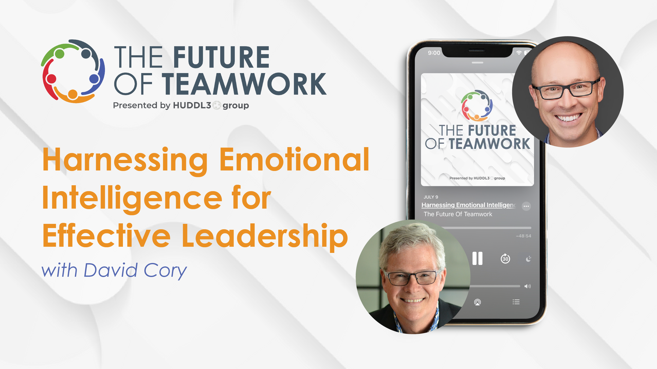 Episode 98: Harnessing Emotional Intelligence for Effective Leadership with David Cory - The ...