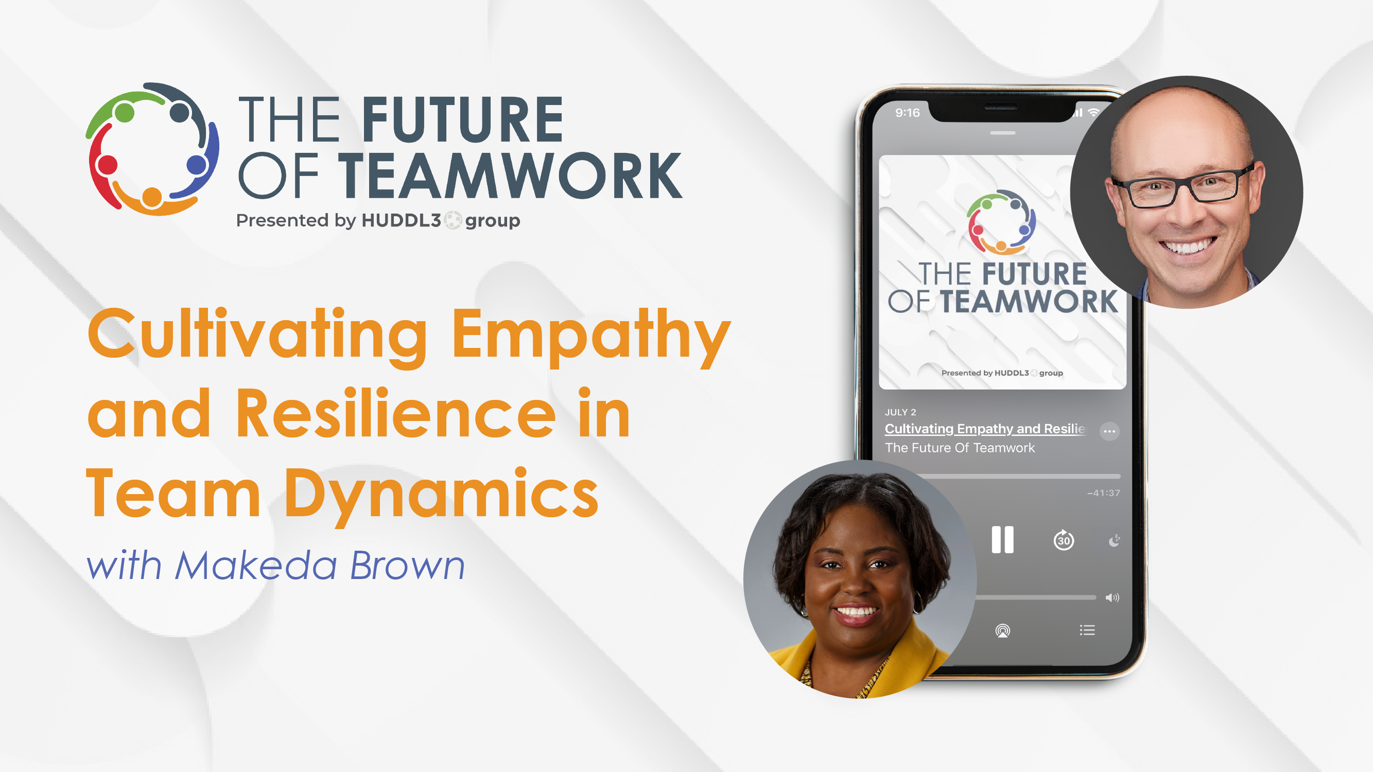 Episode 97: Cultivating Empathy and Resilience in Team Dynamics with ...