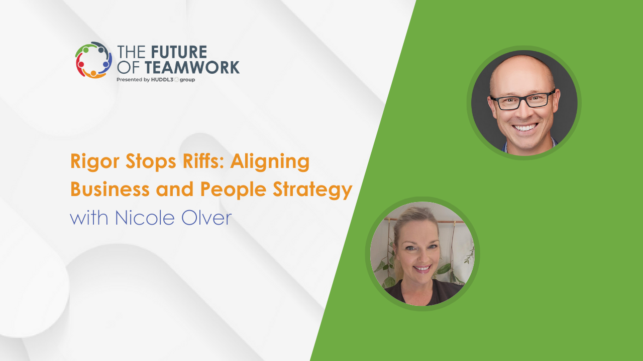 Episode 116: Rigor Stops Riffs: Aligning Business and People Strategy ...